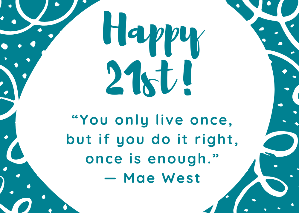 125 Greatest 21st Birthday Messages And Sayings For Cards 
