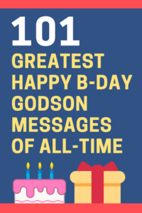 101 Best Happy Birthday Godson Messages and Quotes | FutureofWorking.com