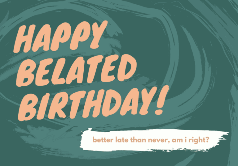 120 Best Belated Birthday Messages and Sayings with Images ...