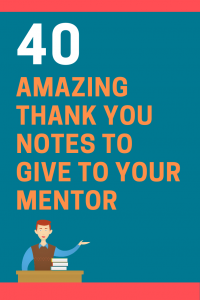 40 Meaningful Thank You Notes to Give Your Mentor | FutureofWorking.com